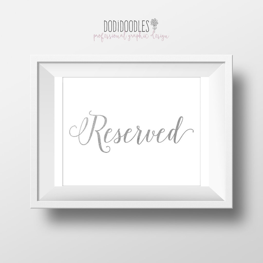 Silver Reserved Sign Printable Wedding Sign Reserved - Etsy