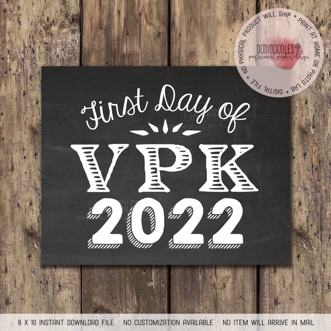 First Day of Vpk Sign First Day of School Vpk 2022 First - Etsy
