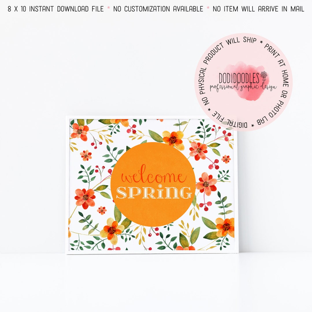 Welcome Spring, Welcome Spring Sign, Spring Printable for Home Decor ...