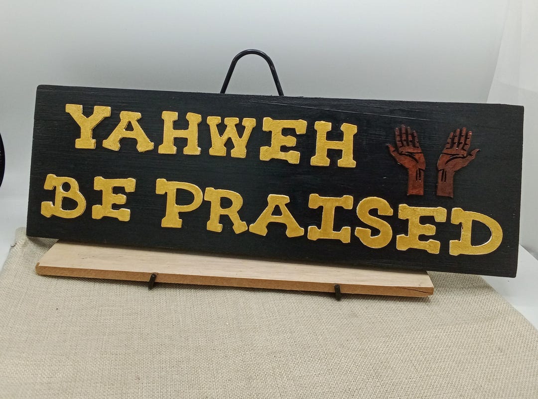 Yahweh Be Praised Sign Wooden Black Gold Brown Christian Wall Decor ...