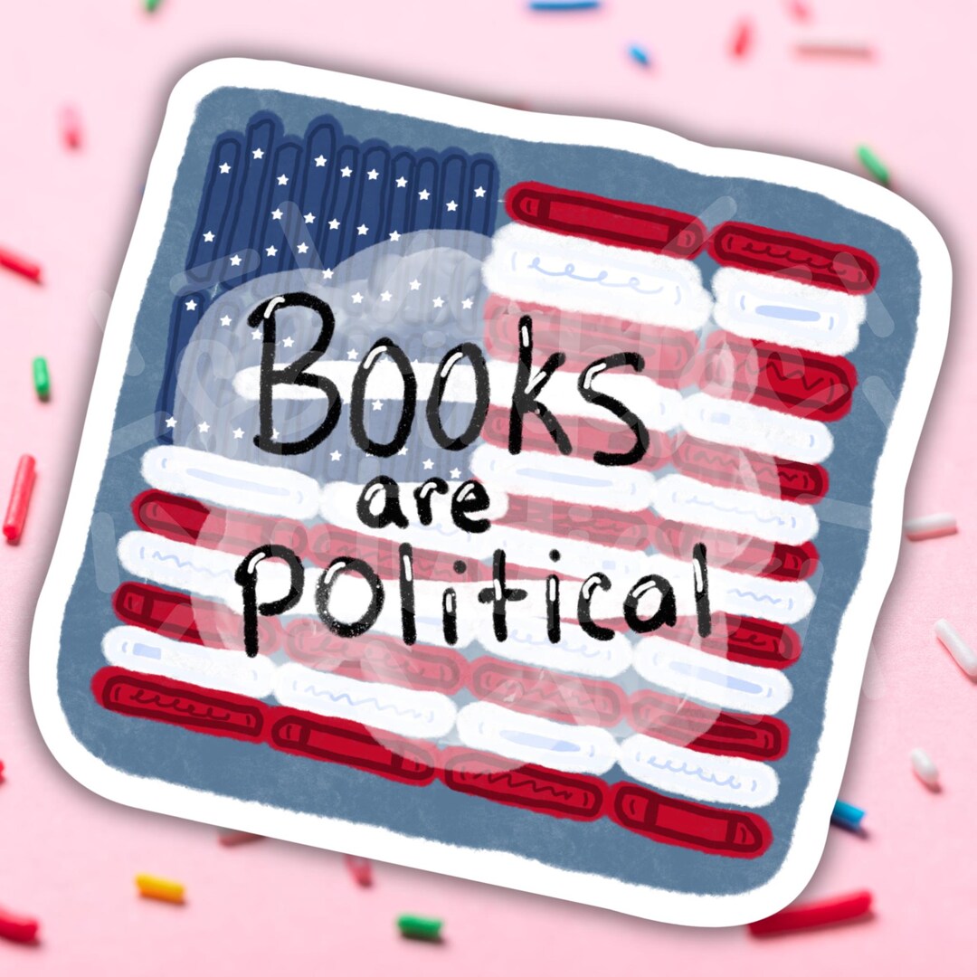Books Are Political Vinyl Sticker, Anti Fascist Water Bottle Decal ...