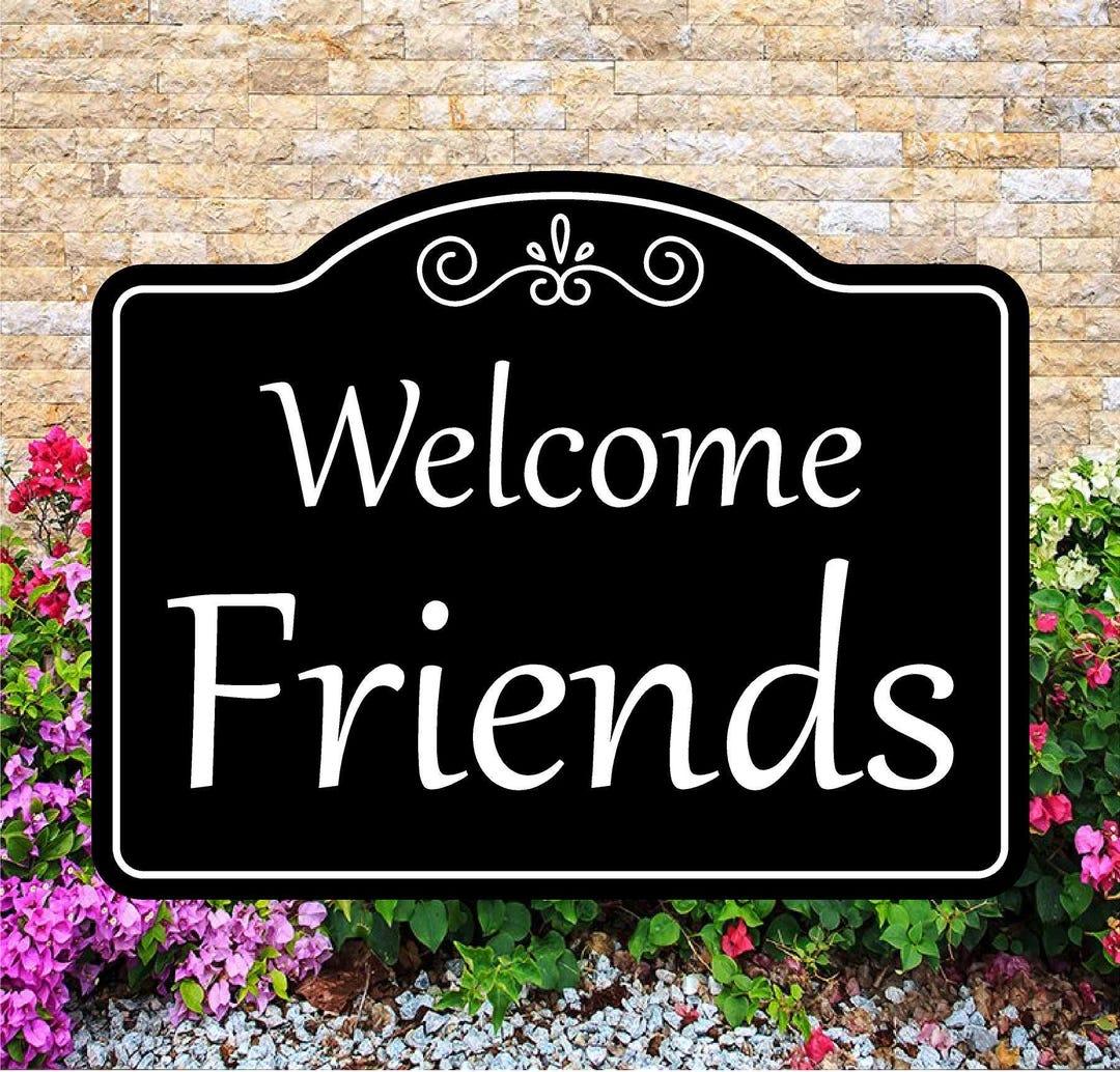 Welcome Friends Sign - Etsy