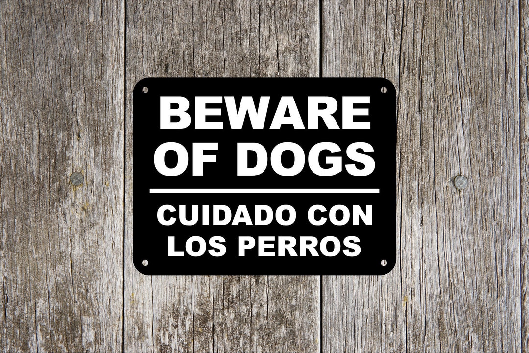 Beware of Dog Sign in English and Spanish Translation Cuidado Con El ...