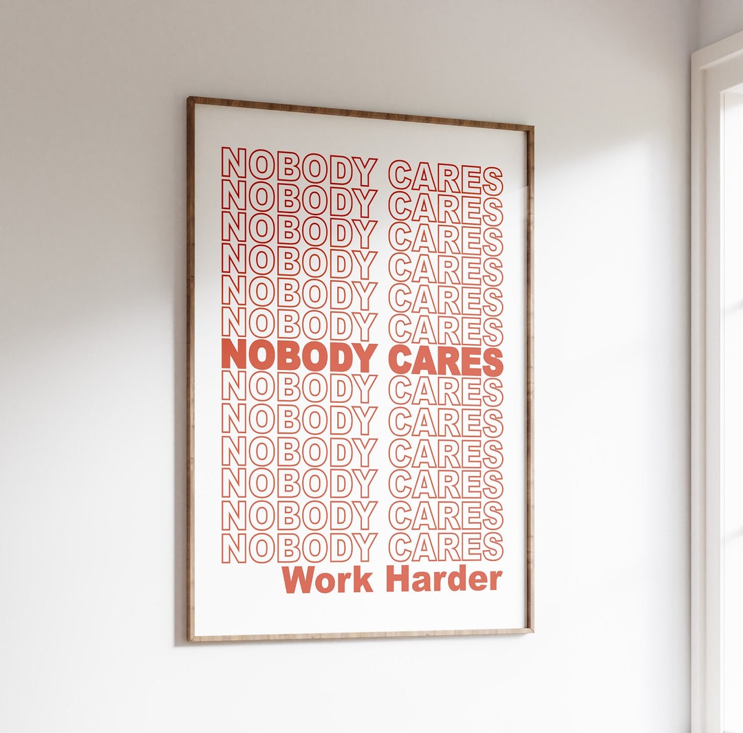 Nobody Cares Work Harder Poster, Printable Motivational Wall Art, Retro ...