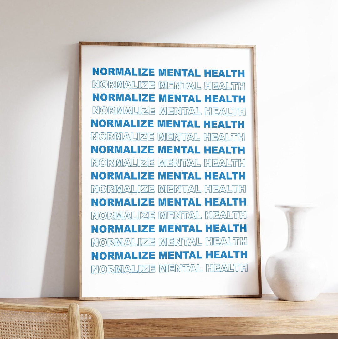 Normalize Mental Health Poster, Mental Health Awareness and Support ...
