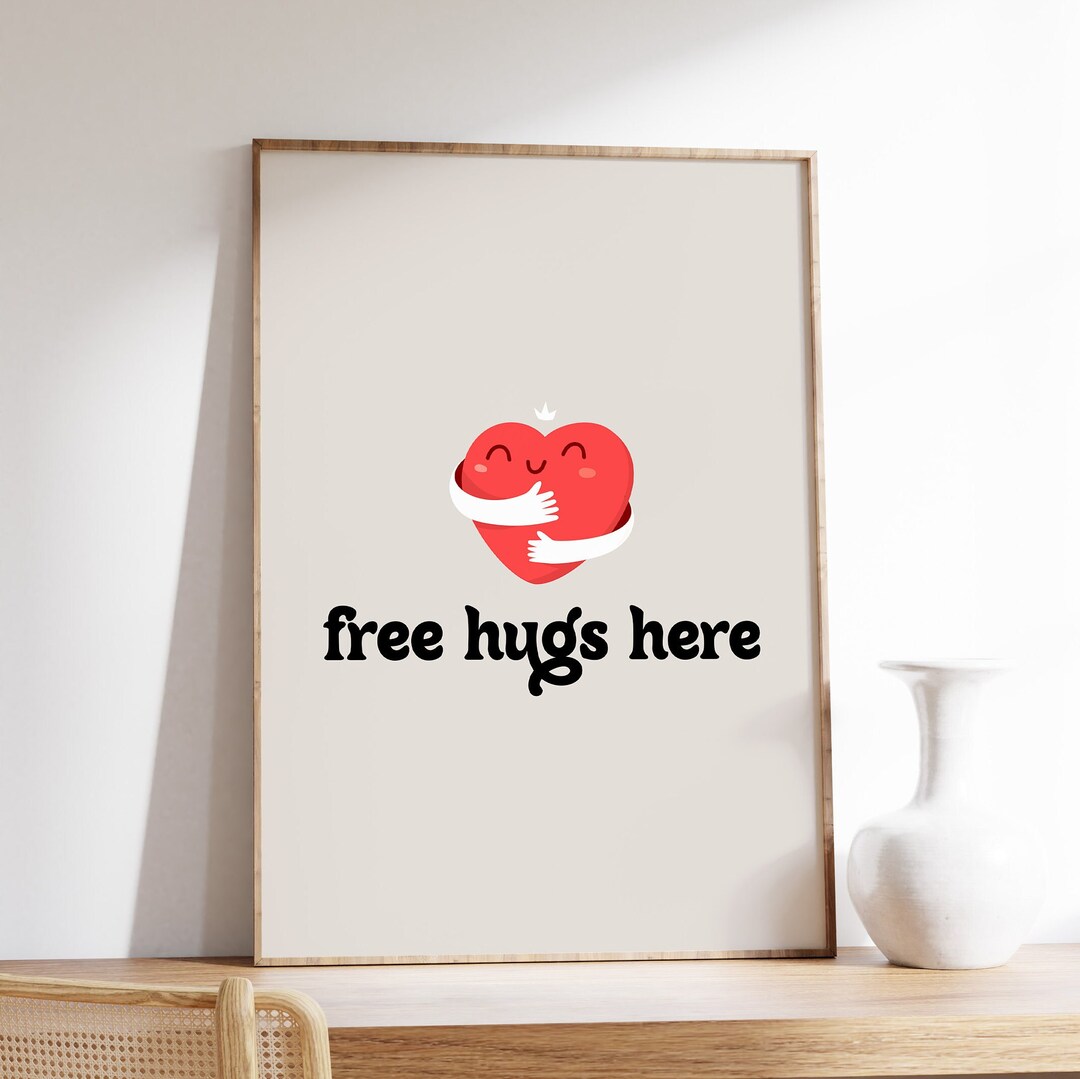 Free Hugs Poster, Free Hugs Here, Kindness Decor, Self Care and ...