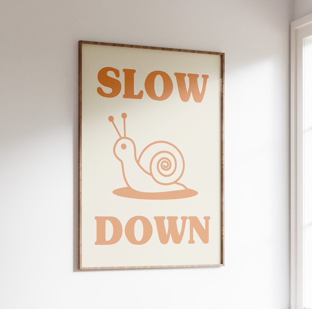 Slow Down Print, Retro Quote Wall Art, Orange Retro Quote Wall Print ...