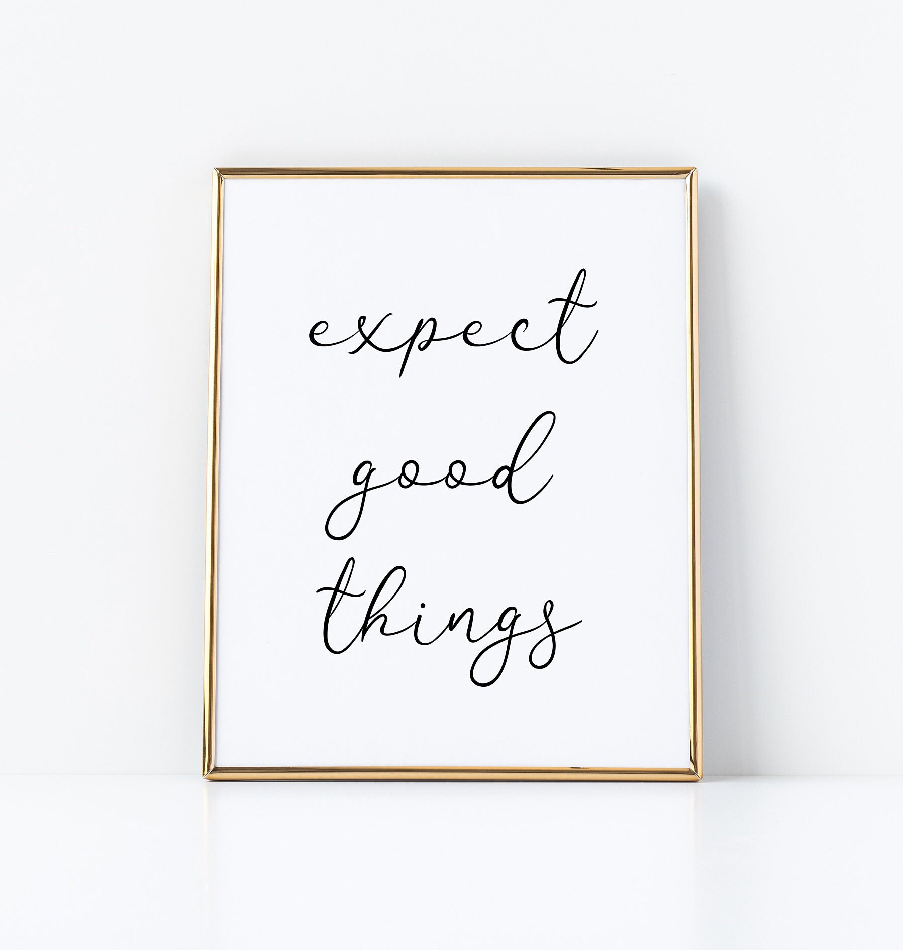 Expect Good Things Wall Art, Positive Affirmation Poster, Positive ...