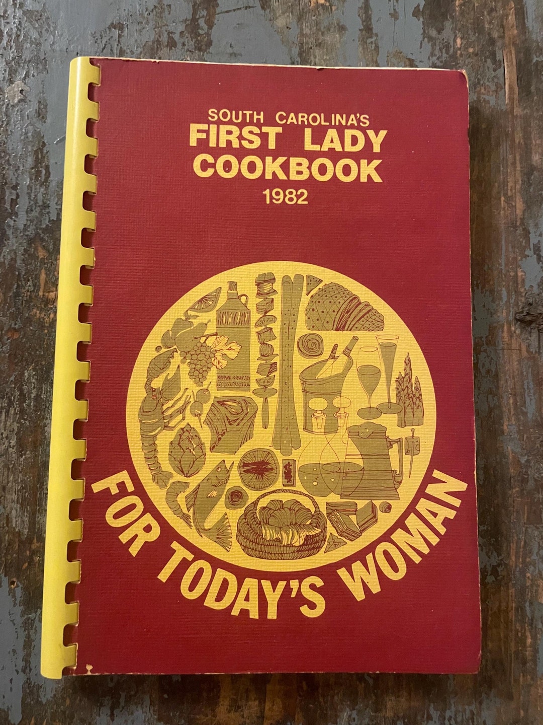South Carolina's First Lady Cookbook. 1982. for Today's Woman. American ...