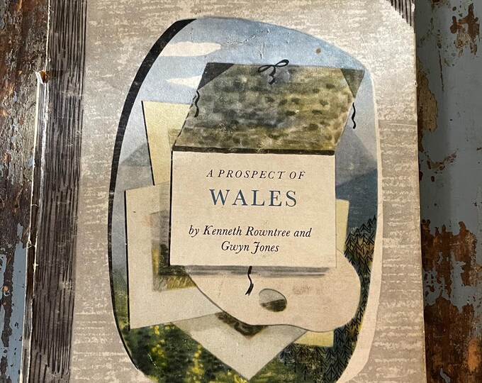 Wales History. A Prospect of Wales by Kenneth Rowntree and Gwyn Jones ...