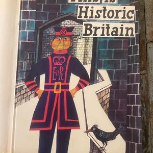 This is Historic Britain. M. Sasek. 1974. English History. England ...