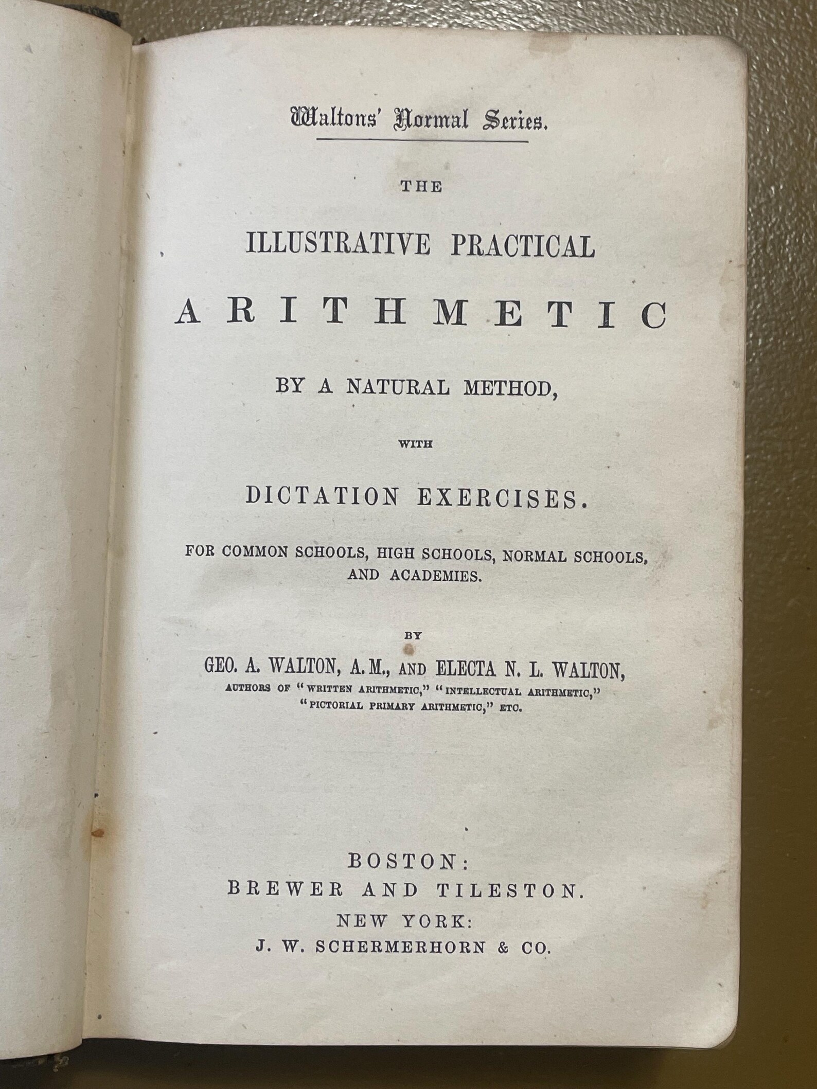 Antique Math Book. Walton's the Illustrative Practical Arithmetic. 1869 ...