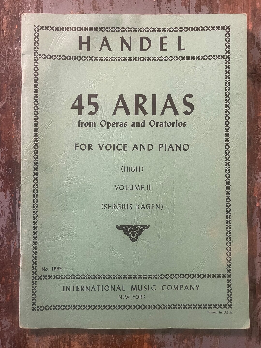 Handel 45 Arias From Operas and Oratorios for Voice & Piano. Volume II ...
