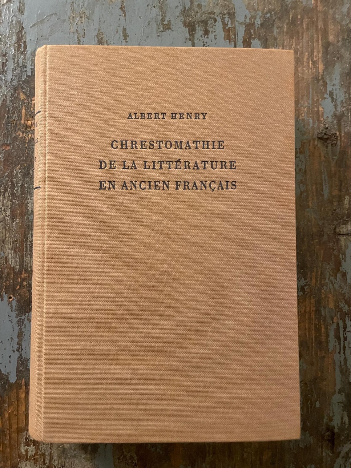 Ancient French Literature. Chrestomathie De La Litterature En Ancien ...
