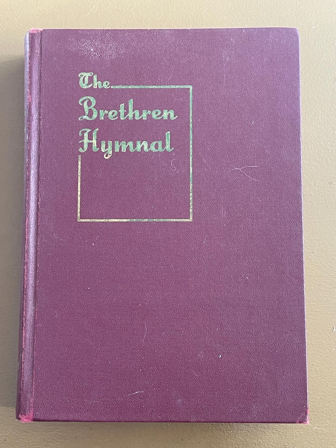 Antique Christian Hymnal. the Brethren Hymnal. 1973. Anabaptist Church ...