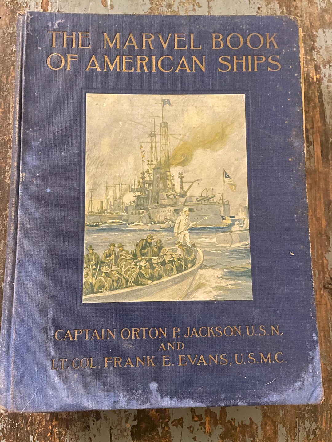 The Marvel Book of American Ships. 1917. Captain Orton Jackson. Gift ...