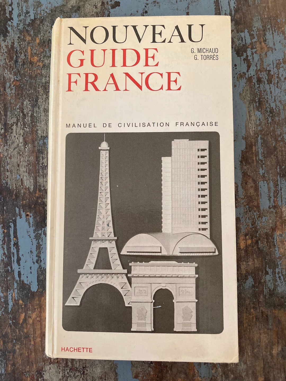Nouveau Guide France. G. Michaud. Manuel De Civilisation Francaise 1974 ...