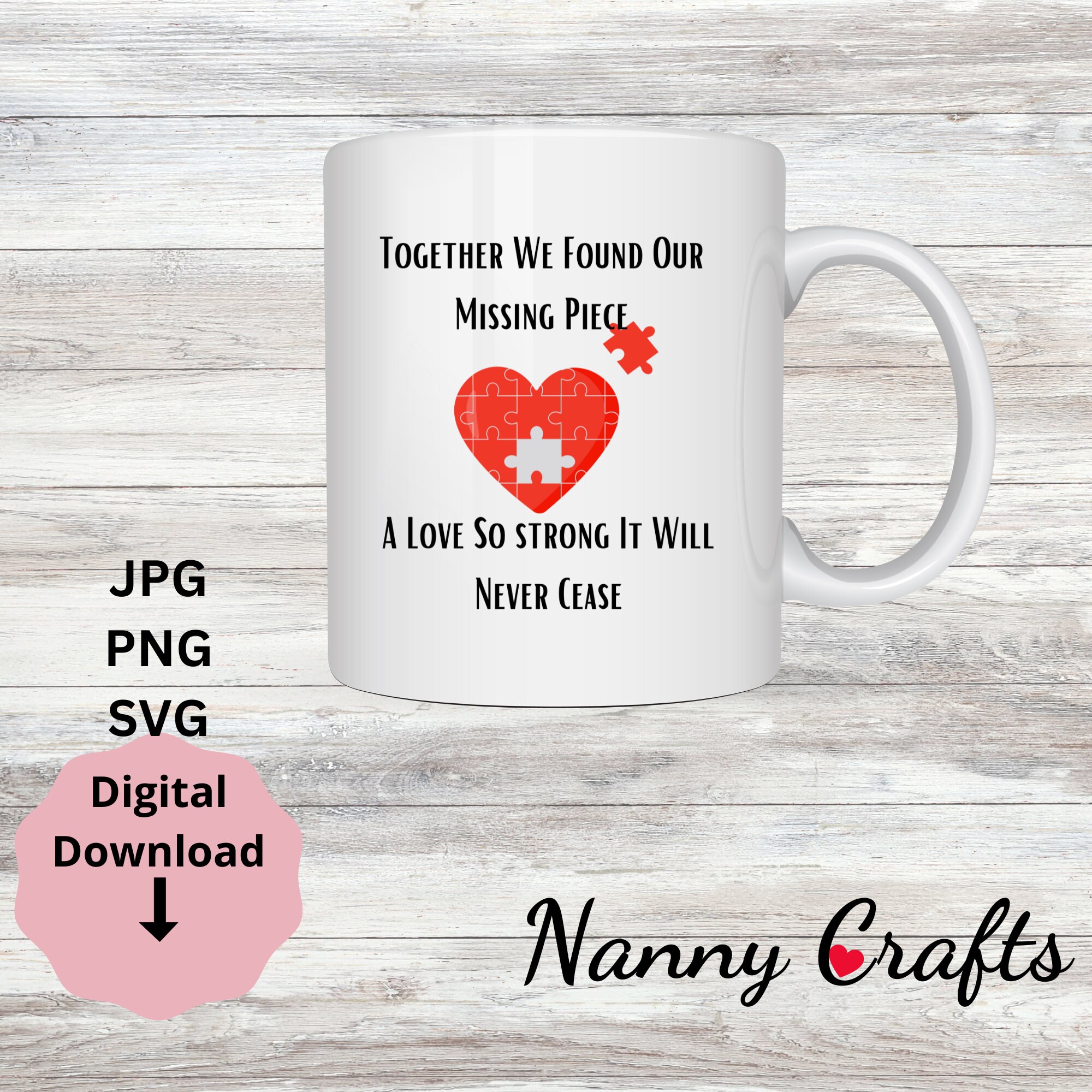 Puzzle Love Missing Piece Poem /slogan for Tshirt, Mug SVG, PNG, JPG ...