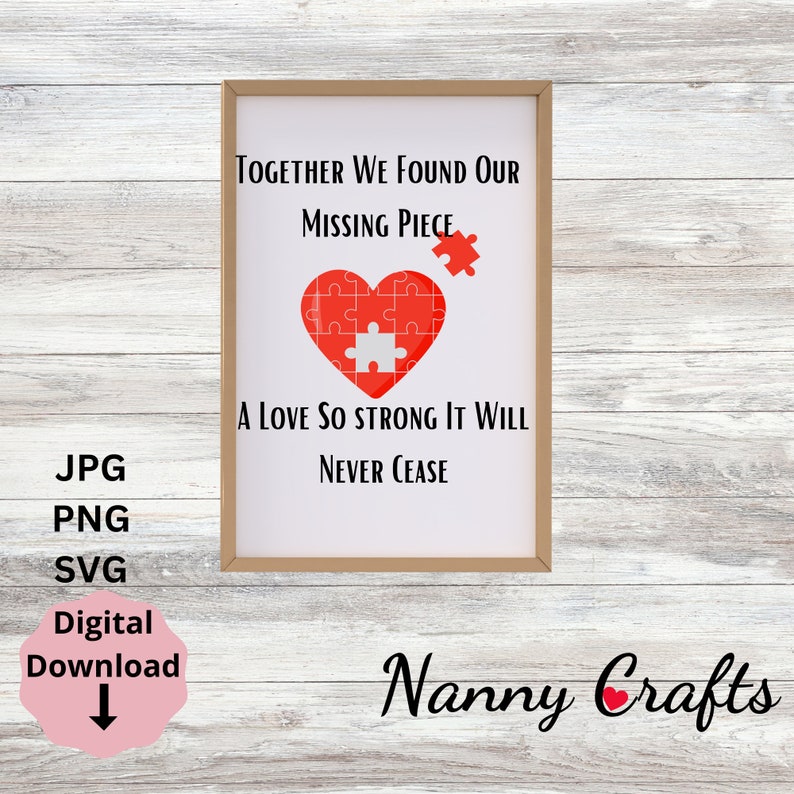 Puzzle Love Missing Piece Poem /slogan for Tshirt, Mug SVG, PNG, JPG ...