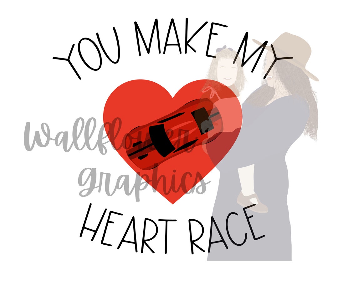 You Make My Heart Race Sublimation - Etsy You Make My Heart Race Sublimation - Etsy
