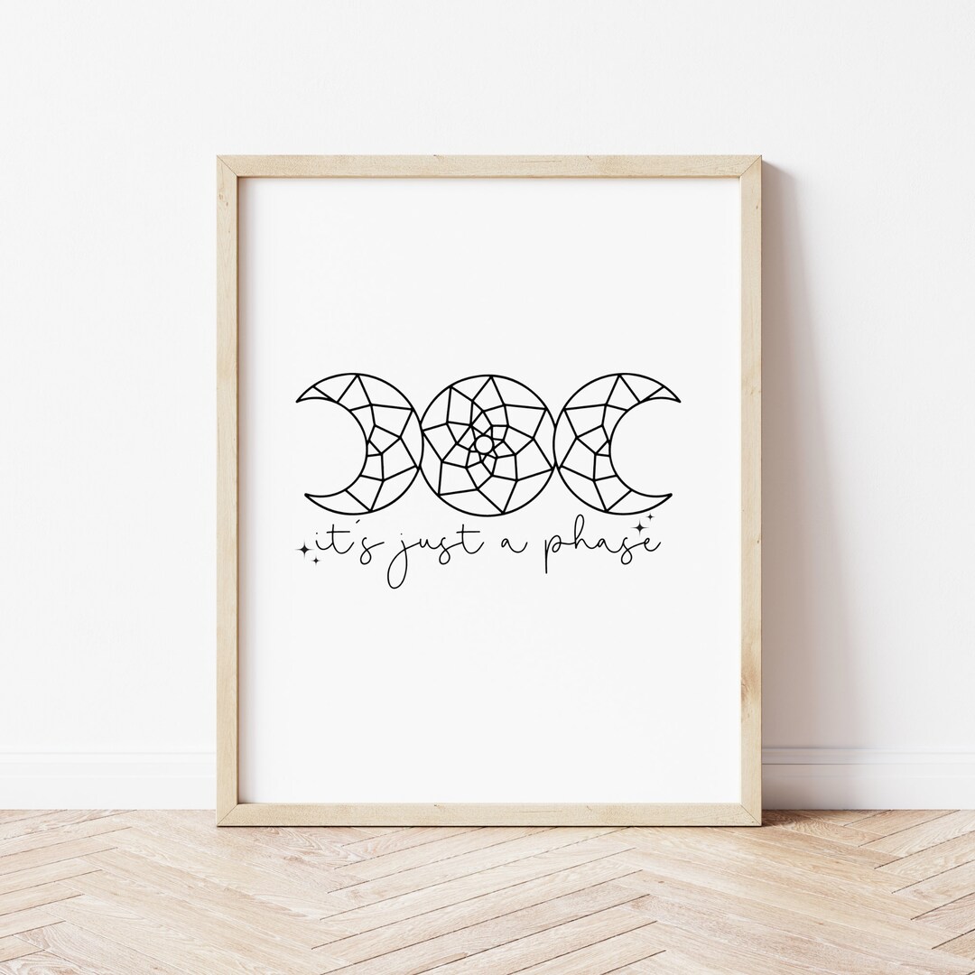 It's Just a Phase Printable, Positive Vibes Artwork, Manifestation ...