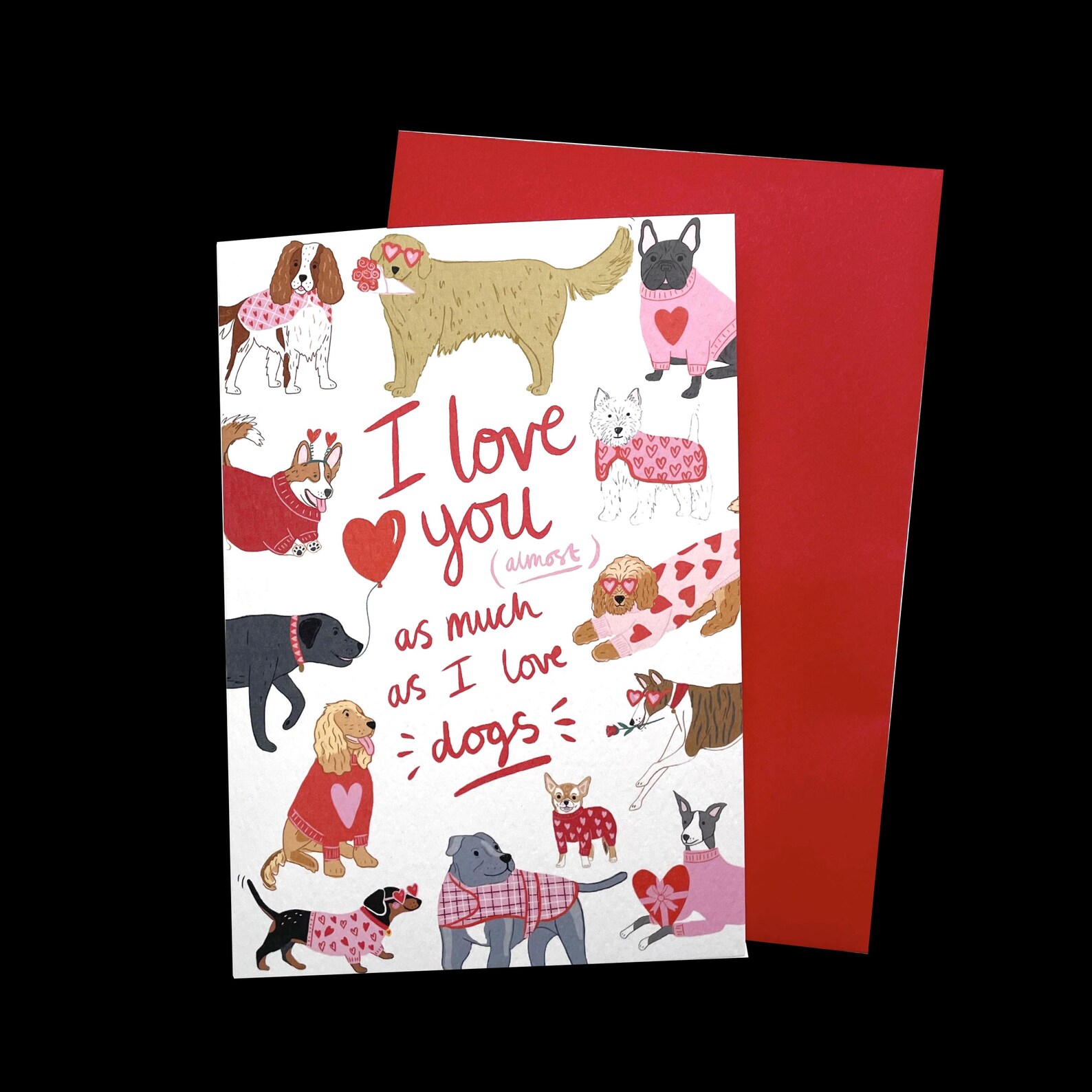 I Love You Almost as Much as Dogs- Card - Etsy