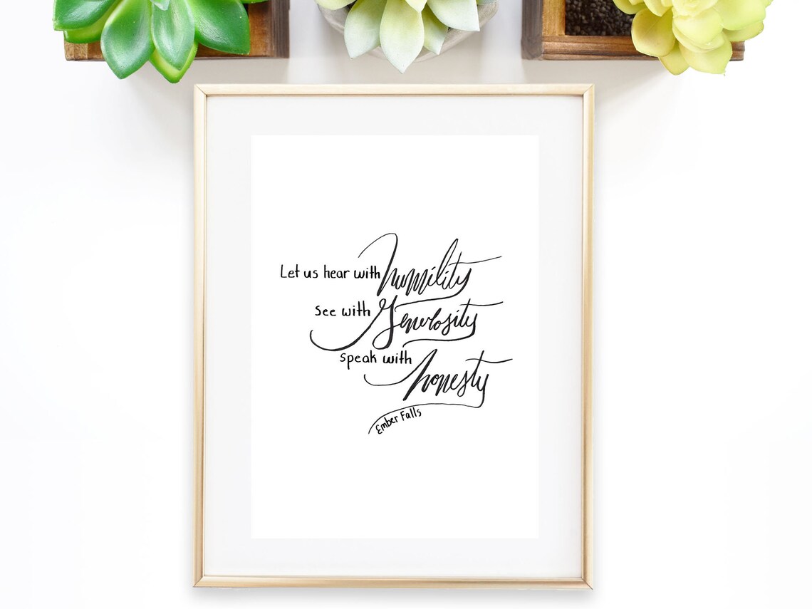 Green Ember Art Quote Digital Download: Let Us Hear With Humility, See ...