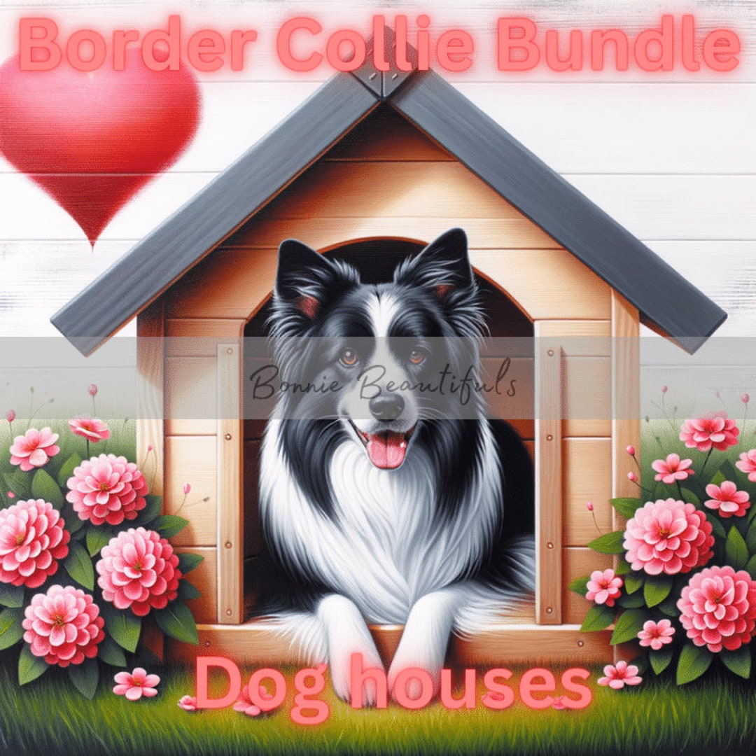Border Collie Valentine Bundle: Border Collies in Dog Houses Surrounded ...