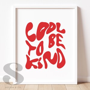 Cool to Be Kind Print, Colorful Wall Art, Kindness is Cool Poster, Life ...