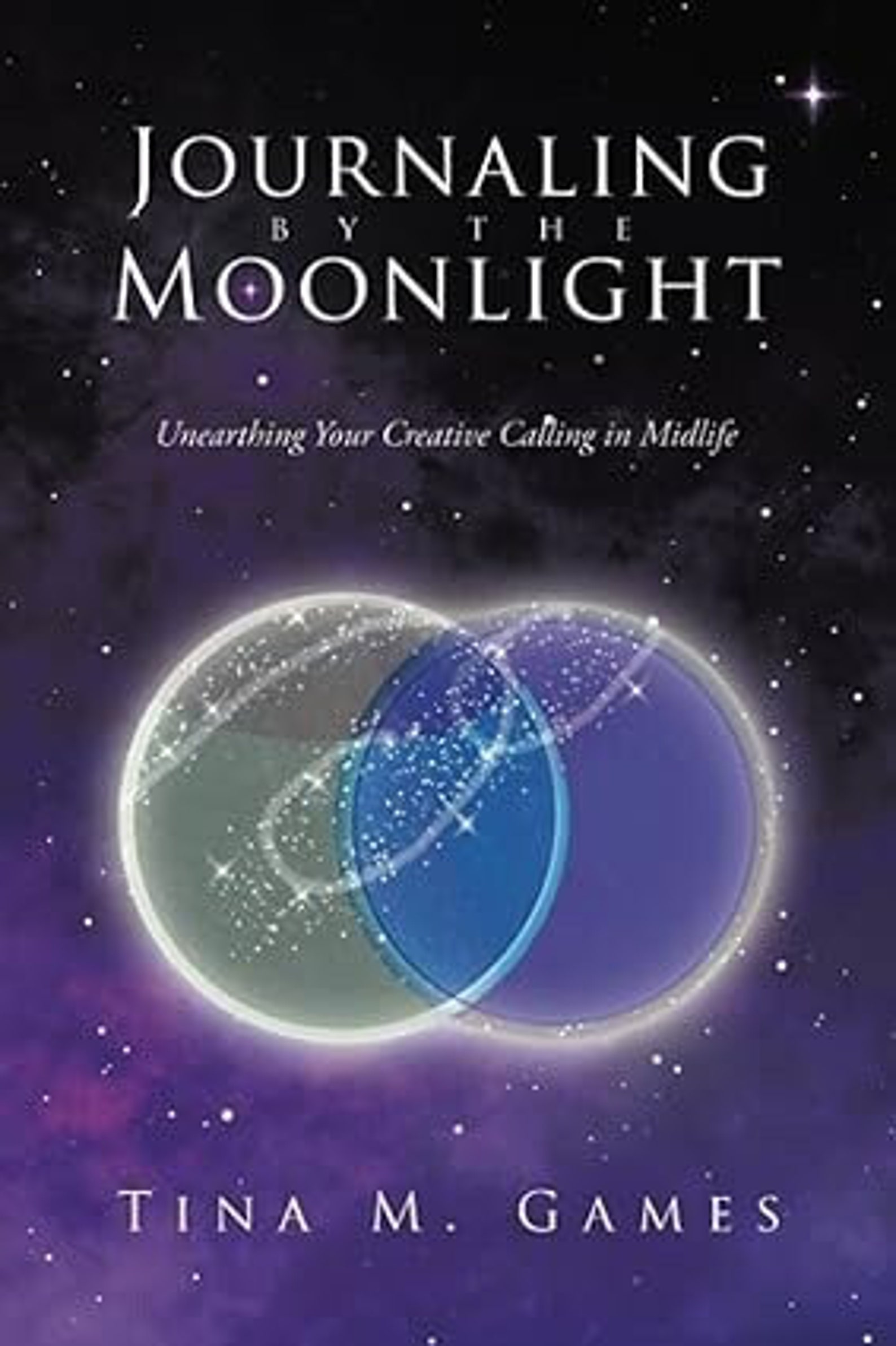 Journaling by the Moonlight: Unearthing Your Creative Calling in ...