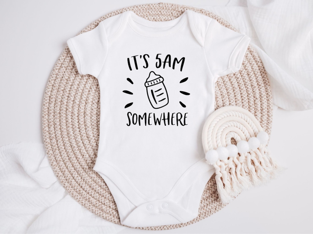 It's 5 AM Somewhere Baby Onesie® Funny Baby Onesie® - Etsy