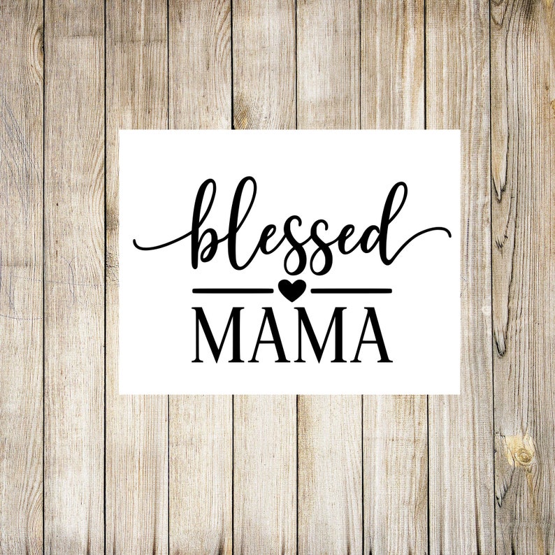 Blessed Mama Car Decal Blessed Mama Sticker Blessed Mama - Etsy