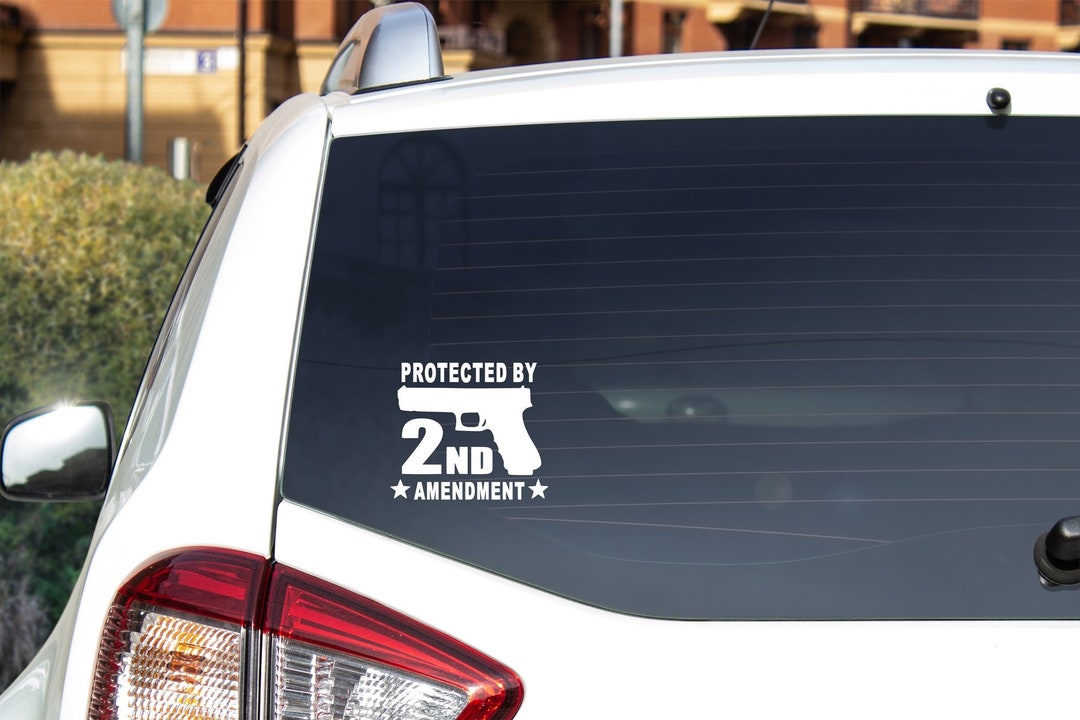 Protected by 2nd Amendment Car Decal Protected by 2nd Amendment Sticker ...