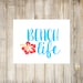 Beach Life Car Decal - Beach Life Sticker - Beach Life Decal - Car ...