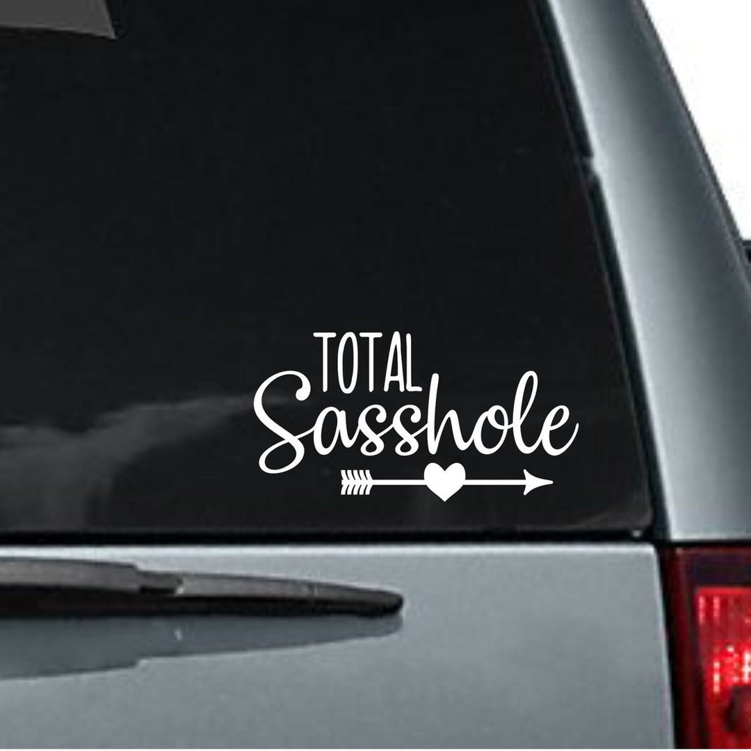 Total Sasshole Car Decal Total Sasshole Sticker Total Sasshole Decal ...