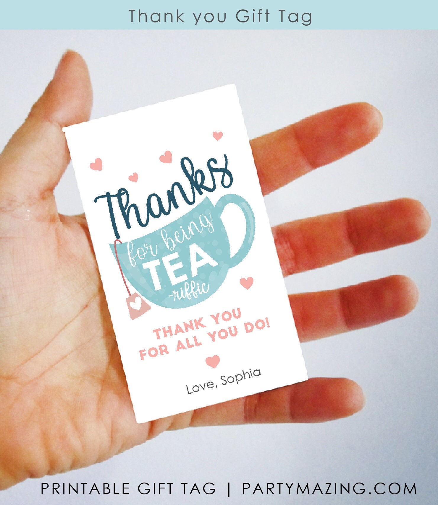 You Are Terrific Gift Tag Printable Thank You for Being Amazing Tea Cup ...