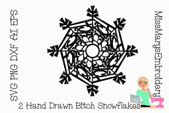 Bitch Flake SVG Snowflake SVG Ornament SVG Cutting File | Etsy
