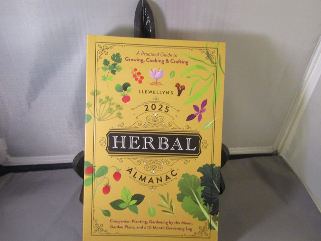 Llewellyn's Herbal Almanac 2025, A Practical Guide to Growing, Cooking ...