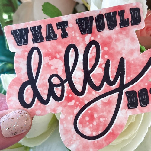 WWDD What Would Dolly Do Cowgirl Sticker - Etsy