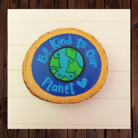 Be Kind to Our Planet Save the Earth Environmental Gifts | Etsy