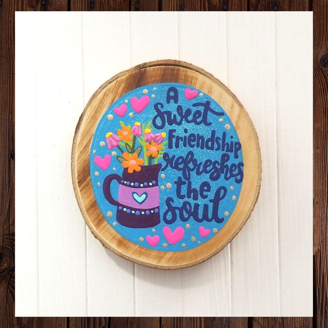 A Sweet Friendship Refreshes the Soul, Friendship Magnet, Unique Friend ...