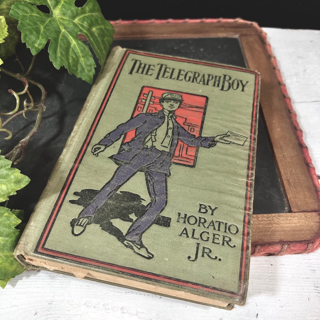 The Telegraph Boy by Horatio Alger, Jr. Vintage Book 1879 Copyright ...