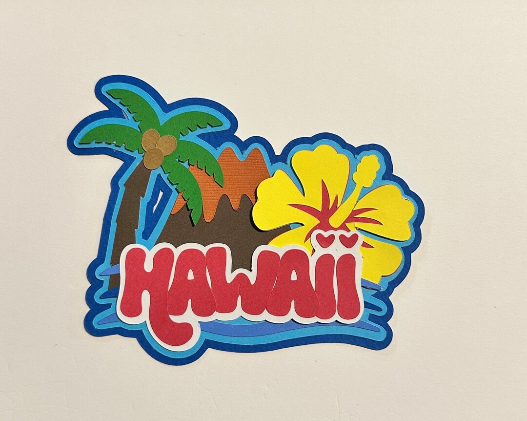 Hawaii Scrapbook Title, Handmade Layered Die Cut for Scrapbooking, Card ...