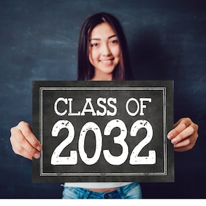 Instant 'class of 2032' Printable Graduation Sign Chalkboard Sign CLASS ...