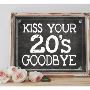INSTANT 'KISS Yor 20's Goodbye' Printable Twentieth Birthday Sign ...