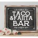 Instant 'TACO and FAJITA BAR' Printable Sign Chalkboard Printable Party ...
