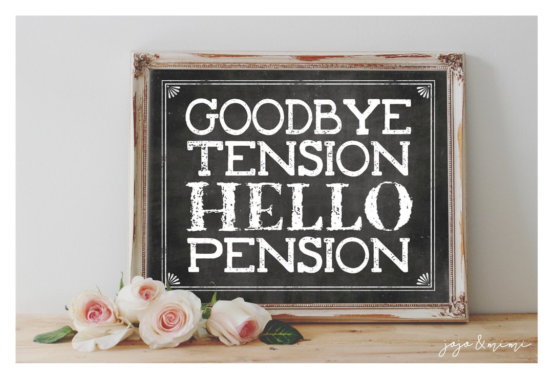 INSTANT 'goodbye Tension HELLO Pension' Printable Retirement Party ...