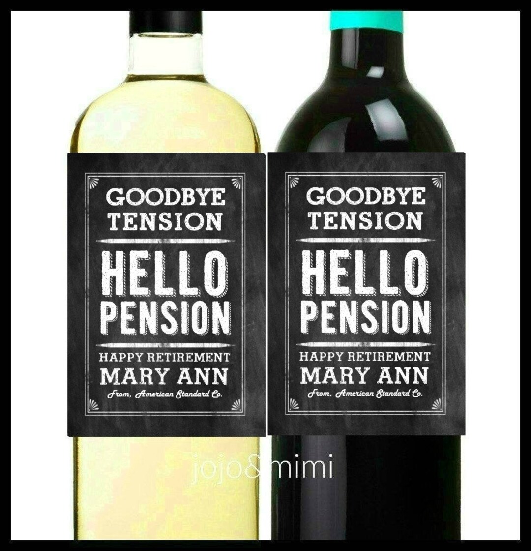 Personalized 'goodbye Tension Hello Pension' Printable Retirement Wine ...