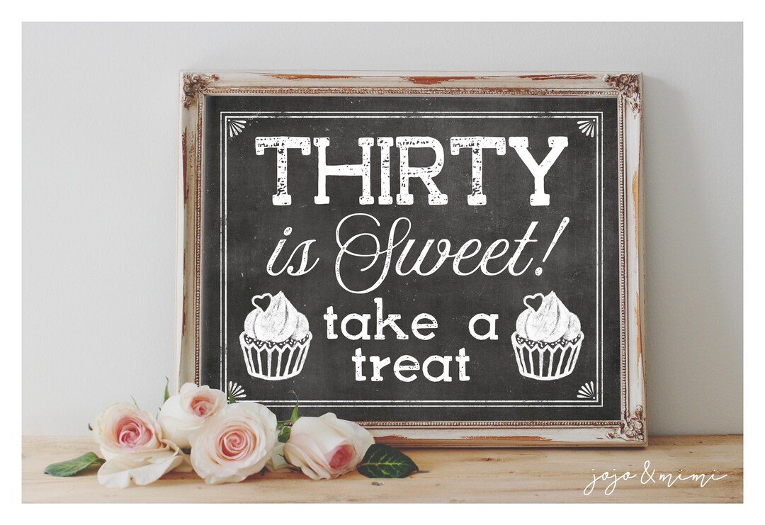 Instant 'THIRTY IS SWEET! Take A Treat' Printable Birthday Party Treat ...