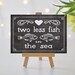 Instant 'two Less Fish in the Sea' Printable 8x10, 11X14 Event Sign ...